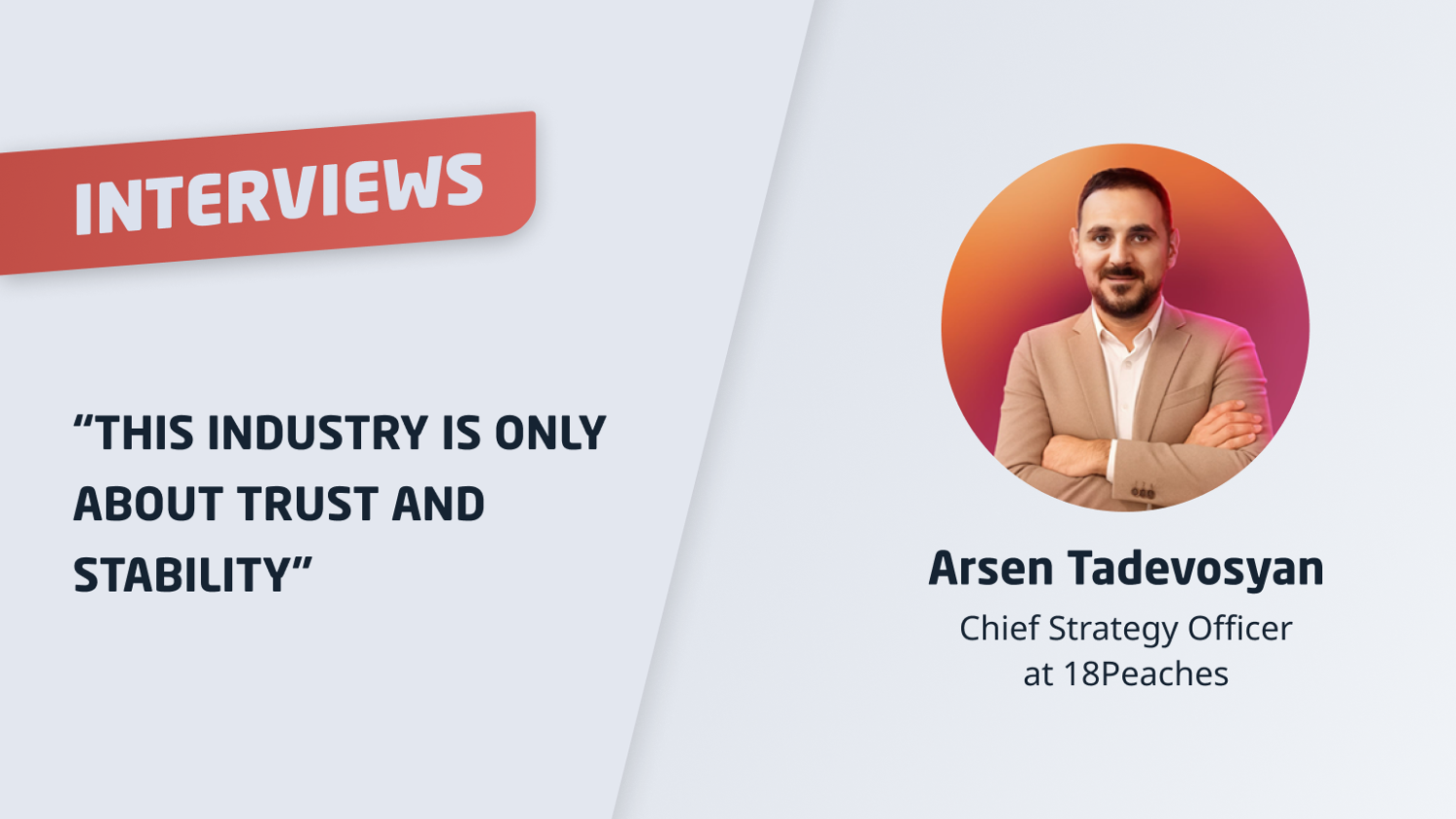 Arsen Tadevosyan talks about past, current and future plans for him as ...