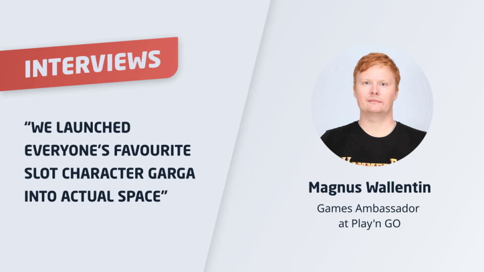 Magnus Wallentin: "We launched everyone's favourite slot character ...