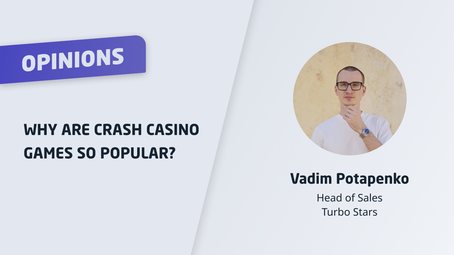 Vadim Potapenko: "Why are Crash Casino games so popular?"